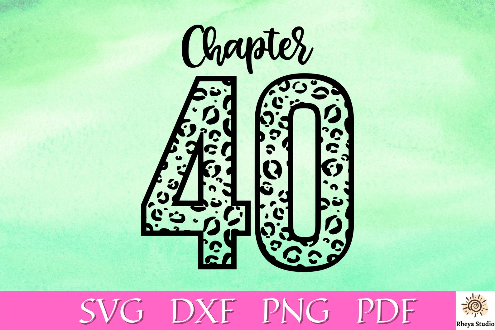 Leopard Chapter 40 Svg 40th Birthday Svg Forty Birthday Svg - Etsy