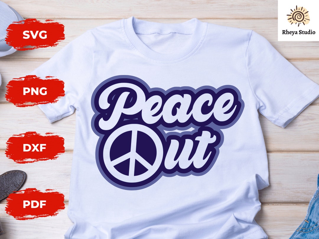 Peace Sign Svg Peace Out Svg Peace Svg Digital Download - Etsy