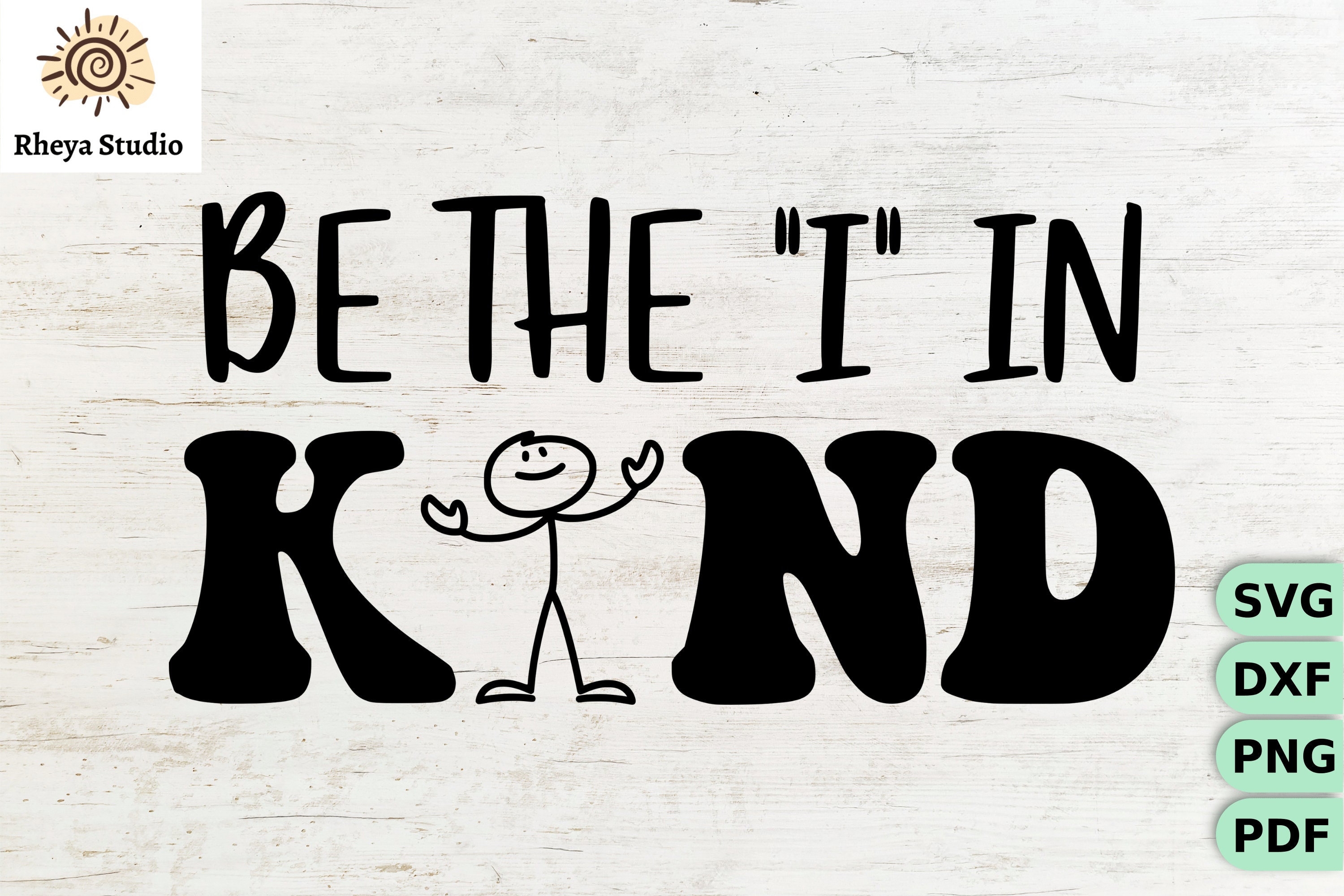 Be the I in Kind Svg, Be Kind Svg - Digital Download Svg, Dxf, Png, Pdf ...
