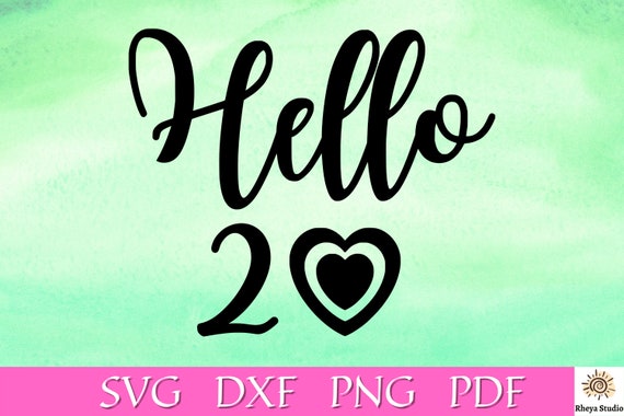 Hello 20 Svg Hello Twenty Svg Digital Download Svg Dxf - Etsy