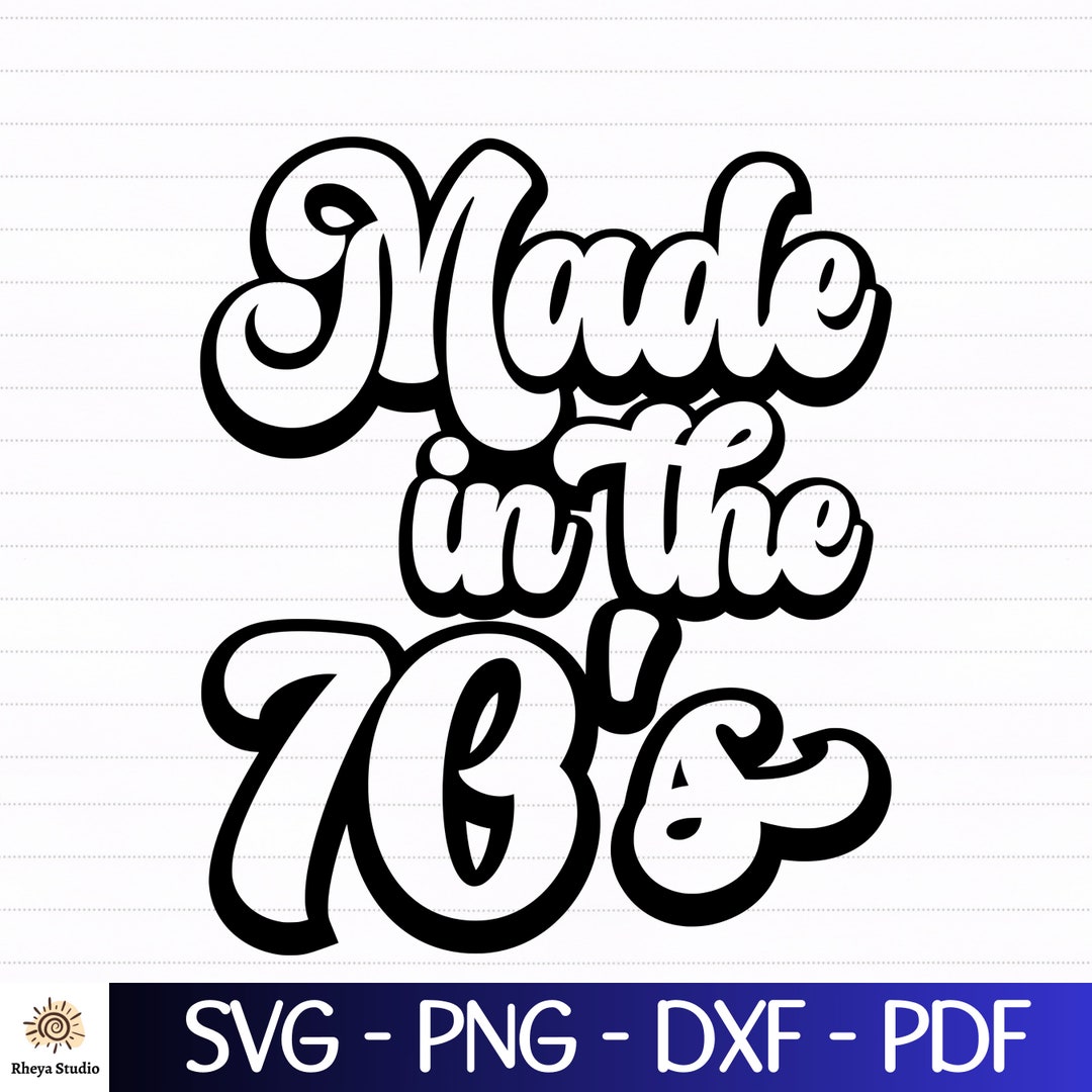 Made in the 70's Svg, Retro Svg, 70's Baby Svg Digital Download Svg ...