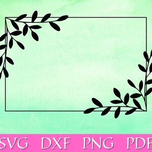 Leaves Frame Svg, Floral Frame Svg, Rectangle Frame Svg - Digital ...