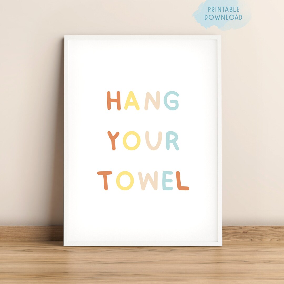 Hang Your Towel Poster, Kids Bathroom Decor, Bathroom Rules Printable ...