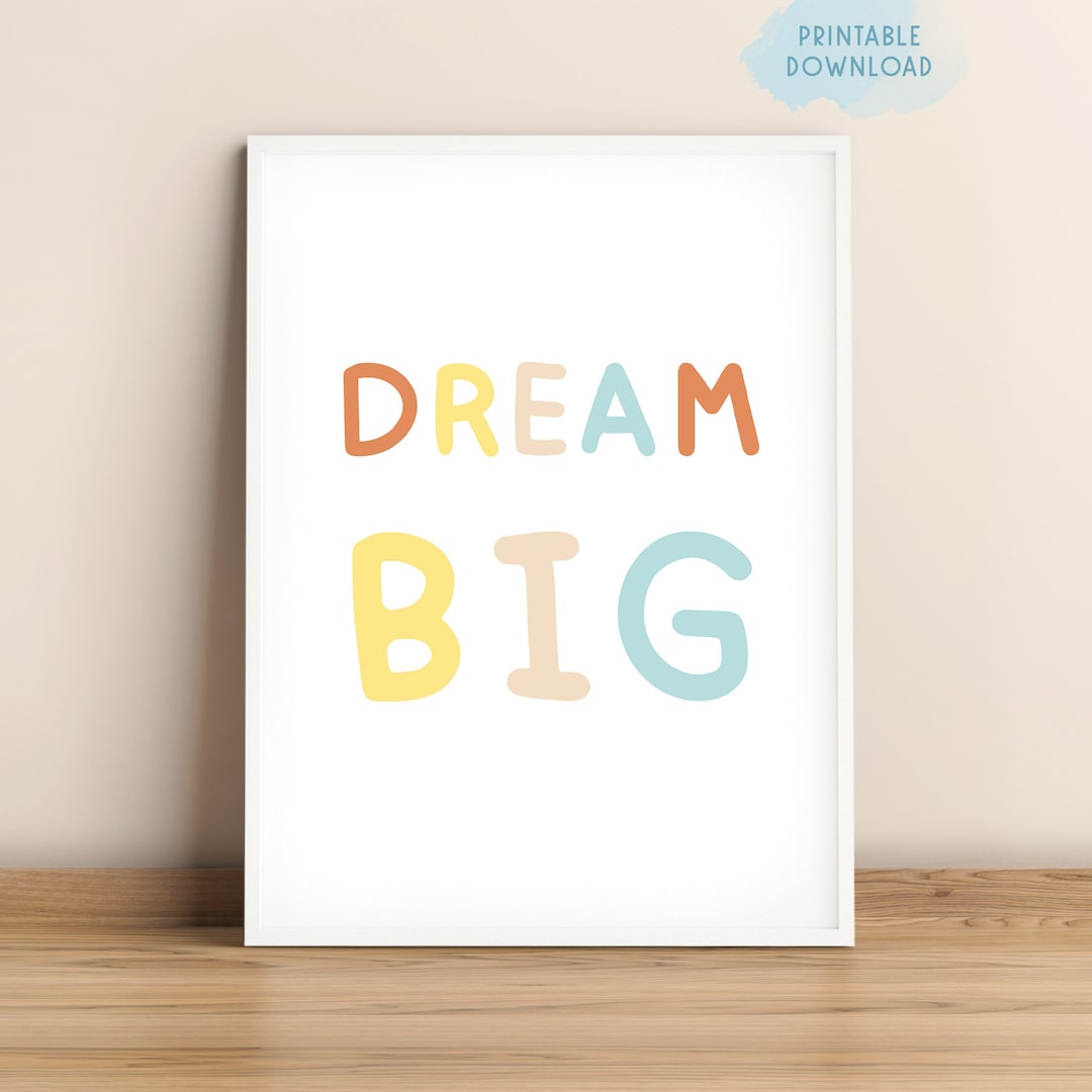 Dream Big Poster, Kids Playroom Printable, Rainbow Nursery Wall Art ...