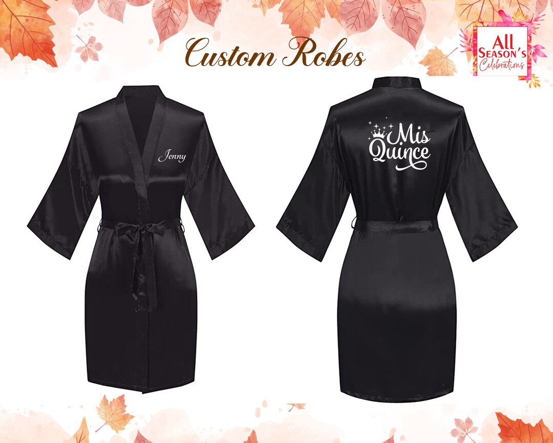 Mis Quince Anos Satin Robes Getting Ready Satin Robes Personalized ...