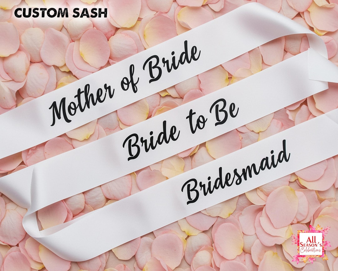 Custom Bridal Party Sashes – Personalized for Bride, Bridesmaid, Mother ...
