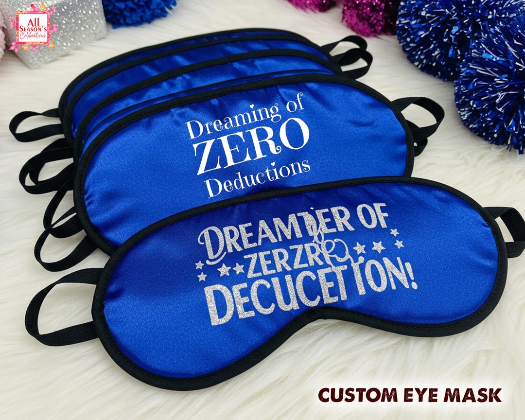 Custom Sleep Mask – "dreaming of Zero Deductions" Satin Eye Mask ...
