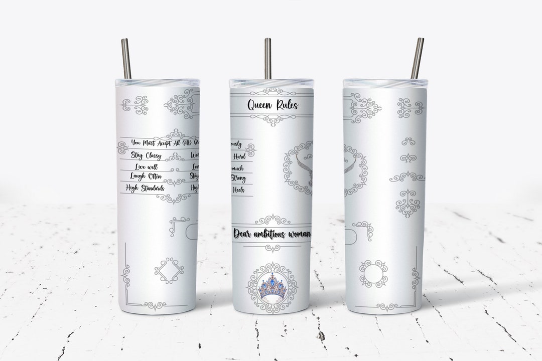 Queen Rules Tumbler 20oz Skinny Tumbler Sublimation PNG File - Etsy