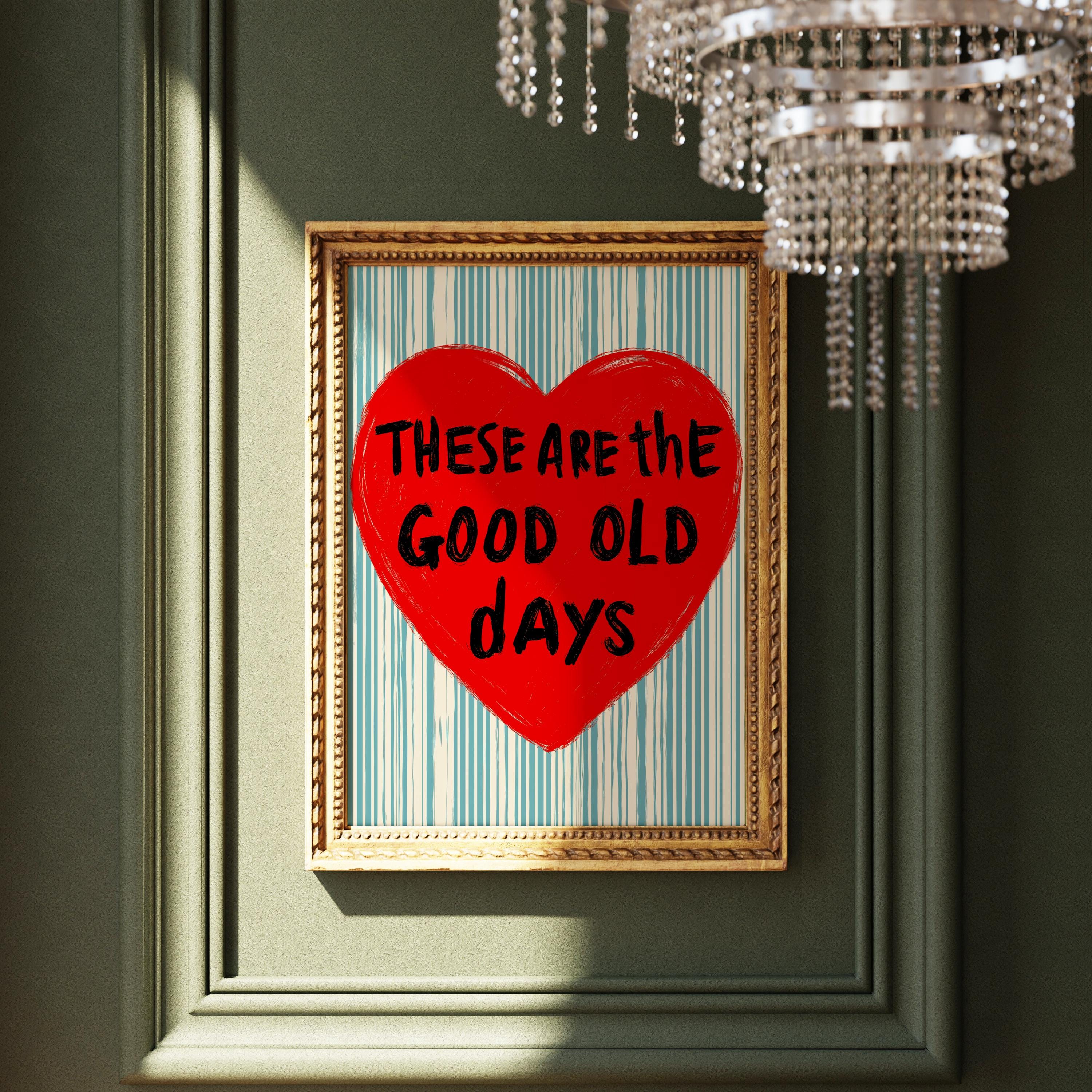 Good Old Days Poster: Retro Heart Wall Art, Nostalgic Typography Print ...