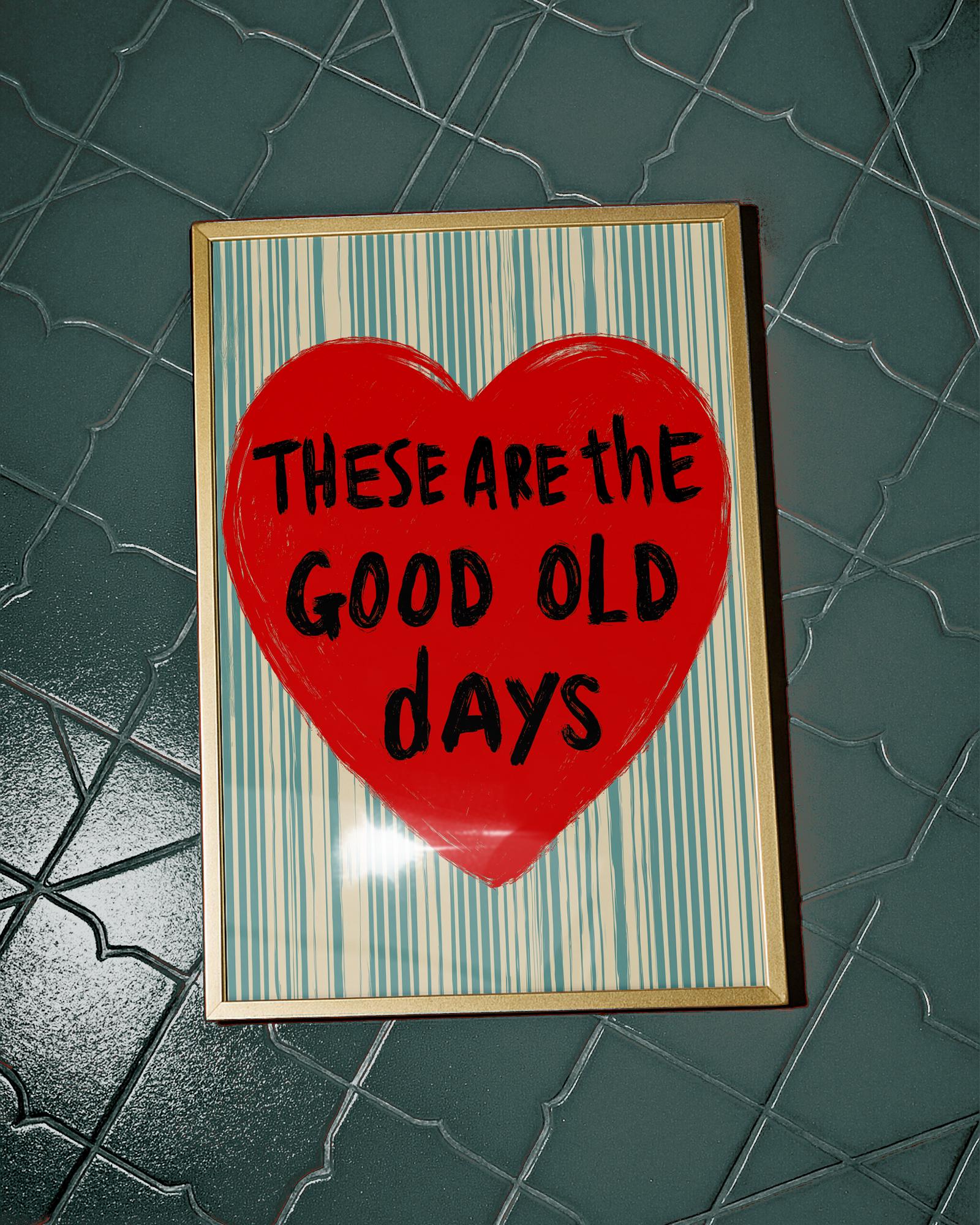 Good Old Days Poster: Retro Heart Wall Art, Nostalgic Typography Print ...
