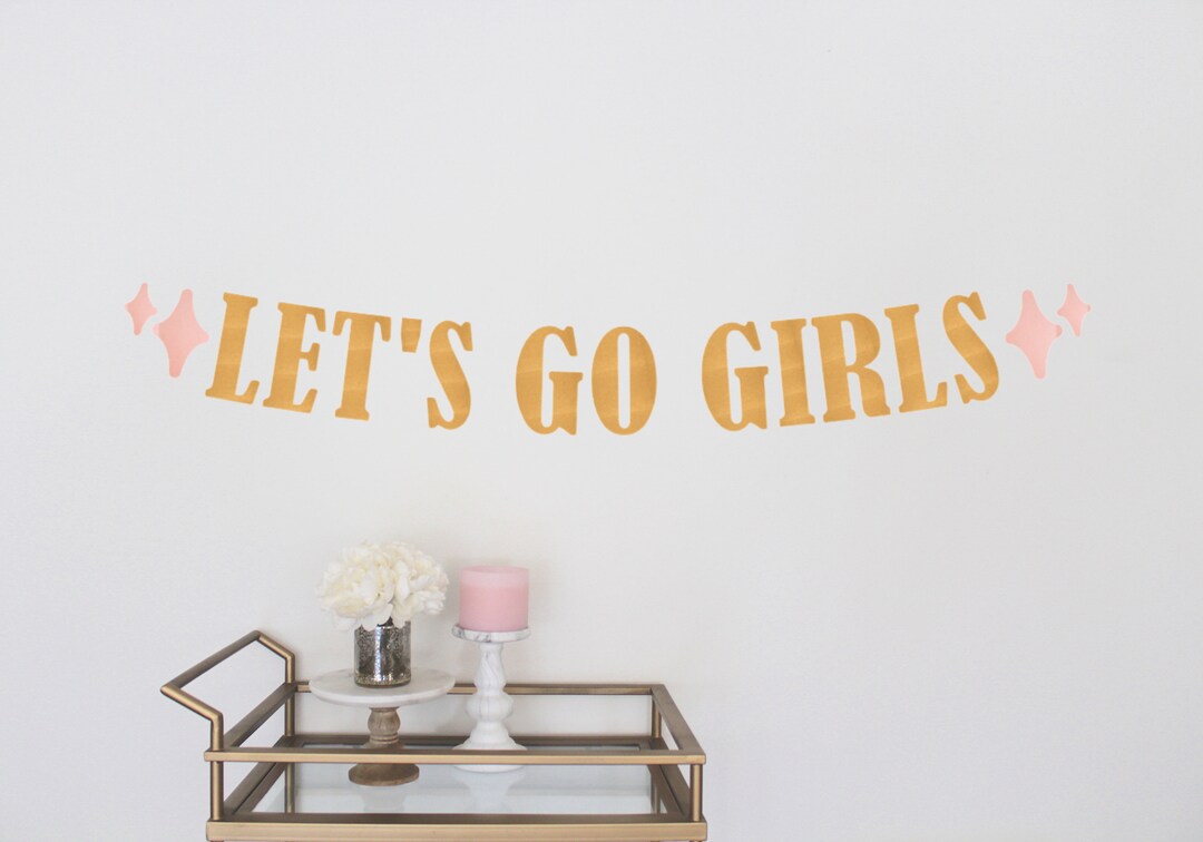 Party Banner Lets Go Girls Banner Birthday Banner - Etsy