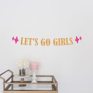 Party Banner, Let’s Go Girls Banner, Birthday Banner, Bachelorette ...