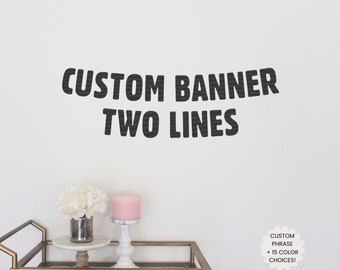 Custom Two Line Banner Script, Custom Birthday, Custom Bridal Shower ...