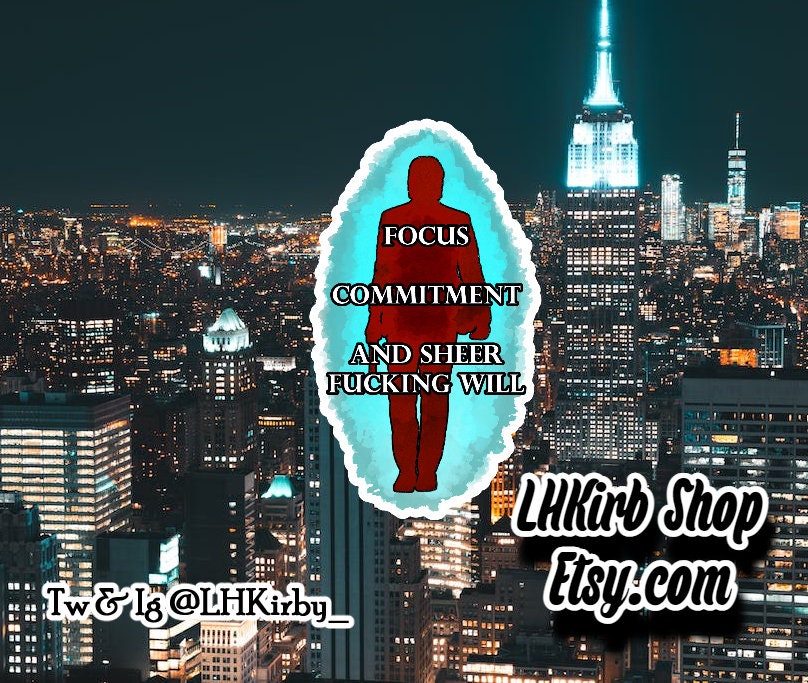 Focus, Commitment, and Sheer F*ck!ng Will | Sticker - Etsy
