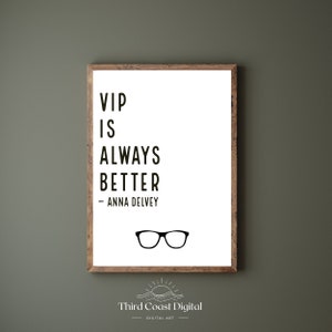 Anna Delvey Art / VIP Quote / Poster Print / Wall Art Quotes ...