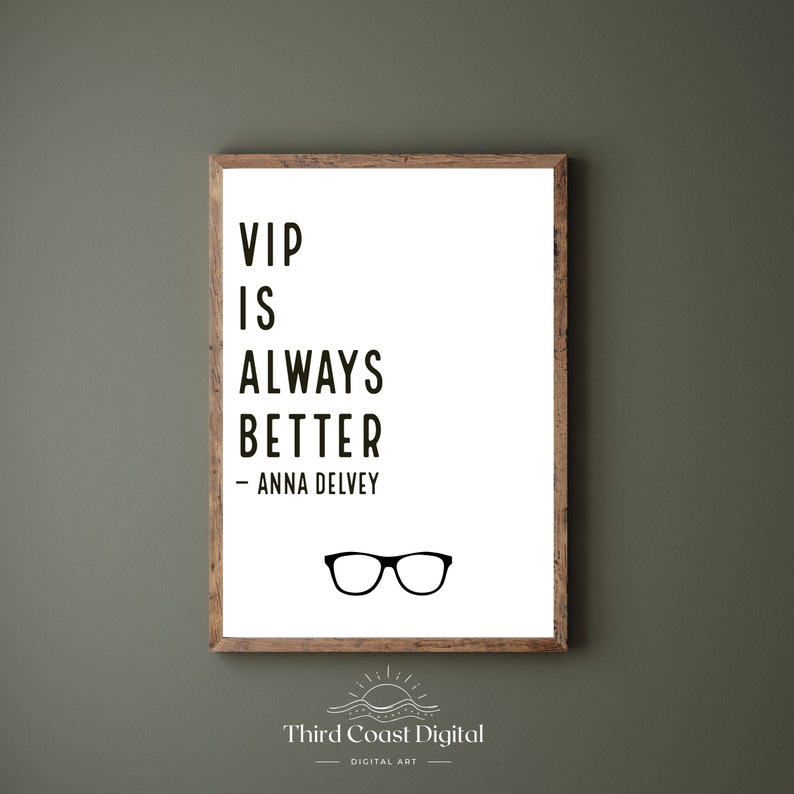 Anna Delvey Art / VIP Quote / Poster Print / Wall Art Quotes ...