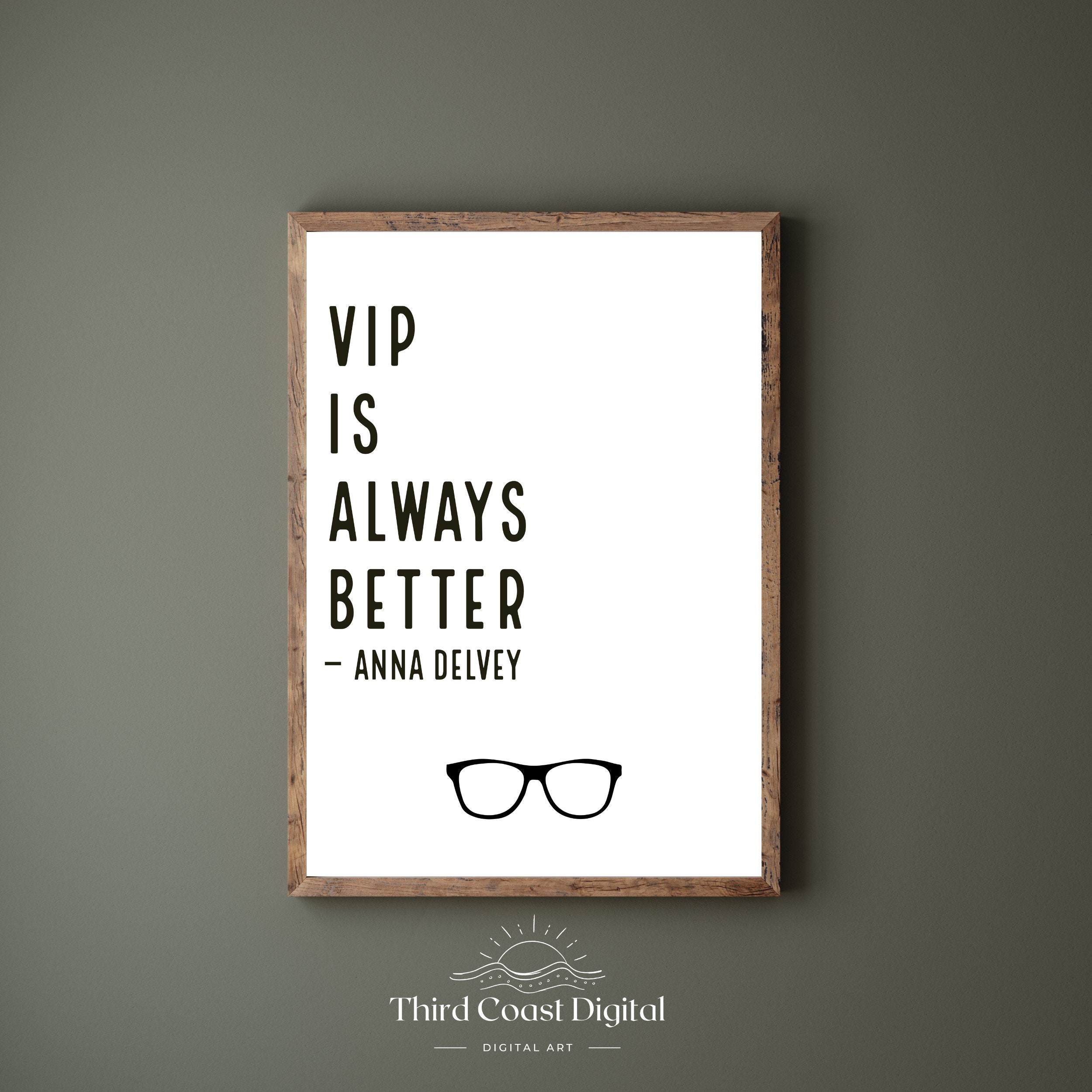 Anna Delvey Art / VIP Quote / Poster Print / Wall Art Quotes ...