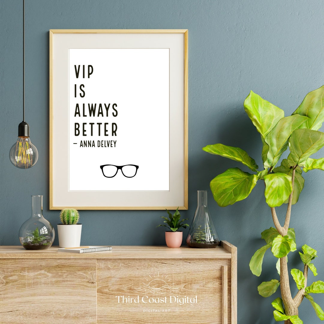 Anna Delvey Art / VIP Quote / Poster Print / Wall Art Quotes ...