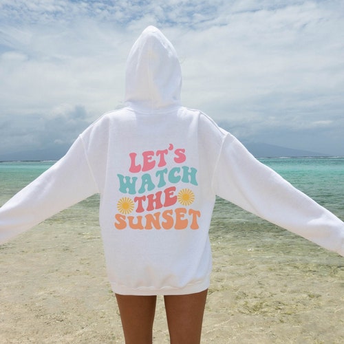 Lets Watch The Sunset Sweatshirt Summer Sweatshirt Etsy