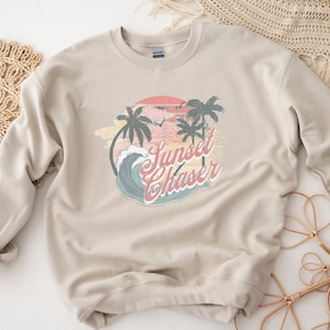 Sunset Sweatshirt, Beach Sweatshirt, Sunset Chaser Sweatshirt, Beach ...