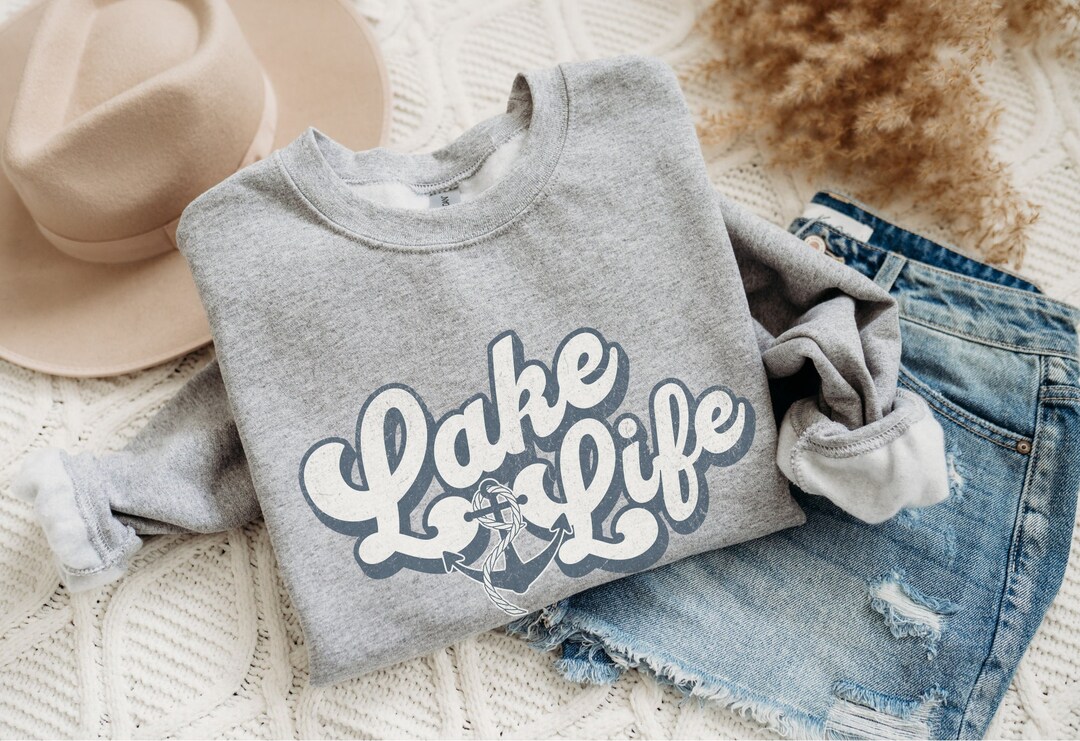 Lake Life Sweatshirt, Retro Lake Sweatshirt, Lake Sweatshirt, Lake Life ...