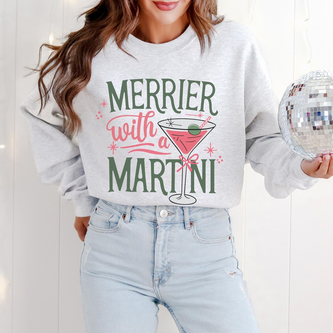 Merrier With a Martini Retro Christmas Sweatshirt, Funny Holiday ...