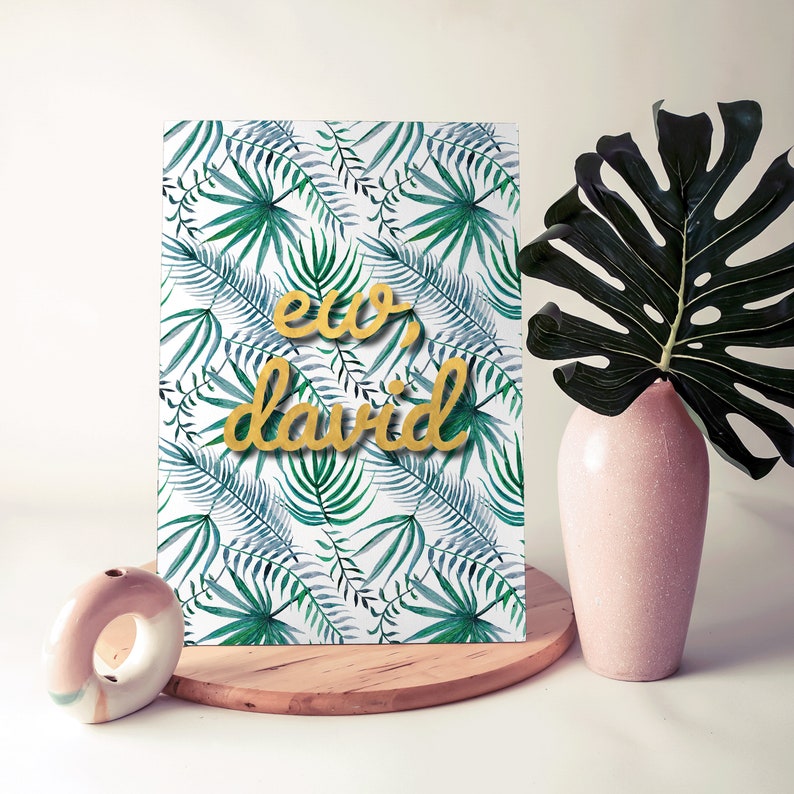 Printable Digital Artwork Ew David Schitt's Creek DIGITAL DOWNLOAD - Etsy