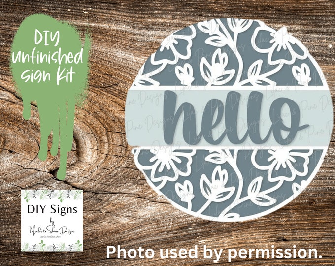 DIY Hello Floral Sign, Flowers, Welcome , Unfinished Sign, DIY, DIY ...