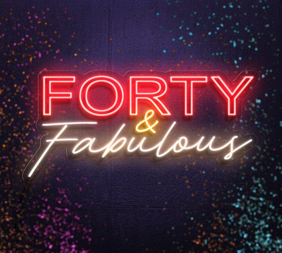 40th Birthday Neon Sign FORTY & Fabulous in Red Yellow and - Etsy Australia