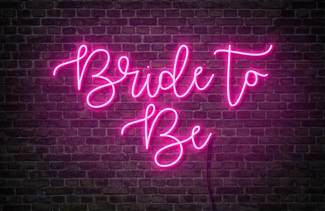 Bride to Be - Custom LED Neon Sign for Engagements, Bridal Shower Gift ...