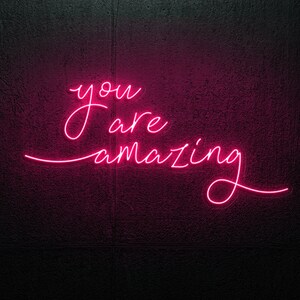 Motivational Neon Sign you Are Amazing, Self Love, Self Confidence ...
