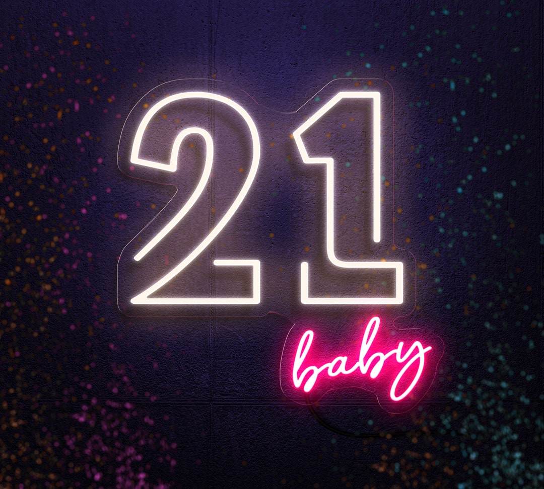 21st Birthday Neon Sign, 21 Baby Birthday Party Sign, Custom LED Neon ...