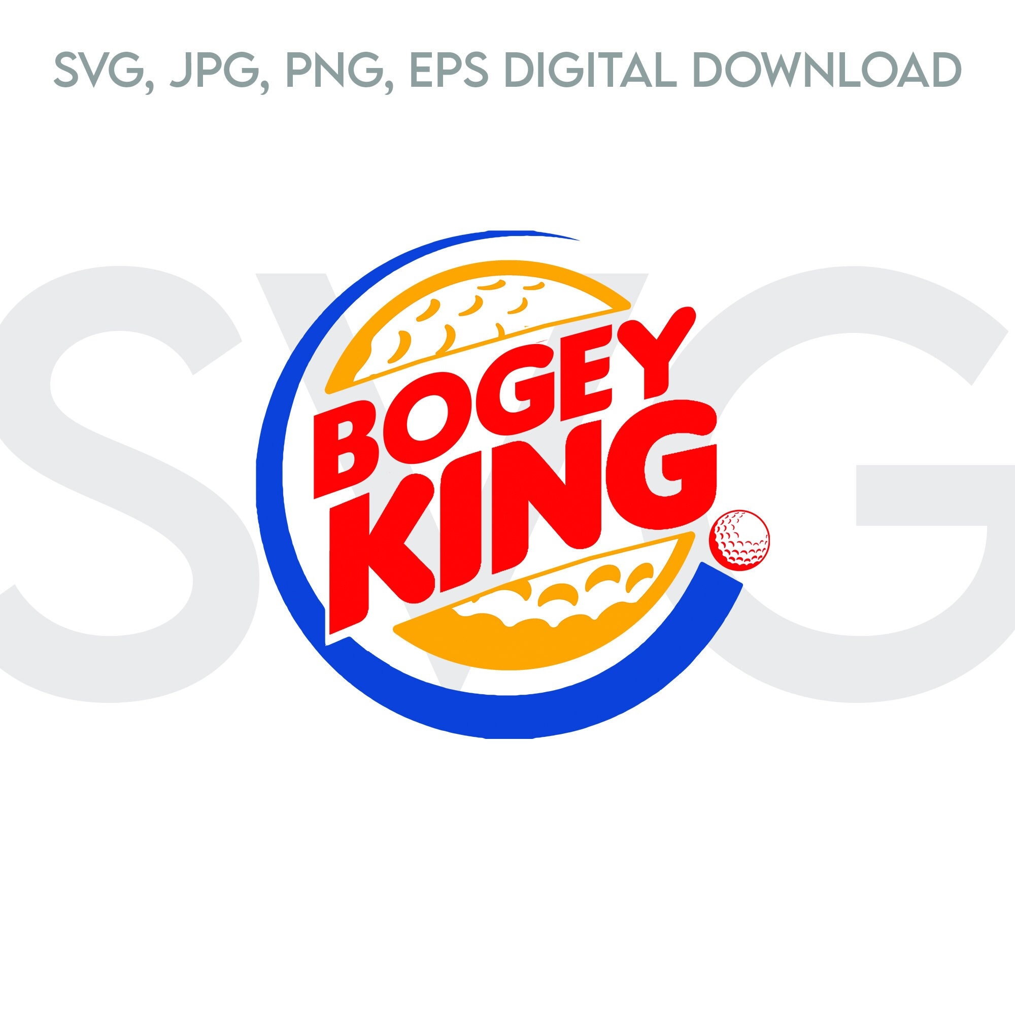 Bogey King Golf Artwork SVG, Png, Jpeg, Eps Instant Digital Download ...