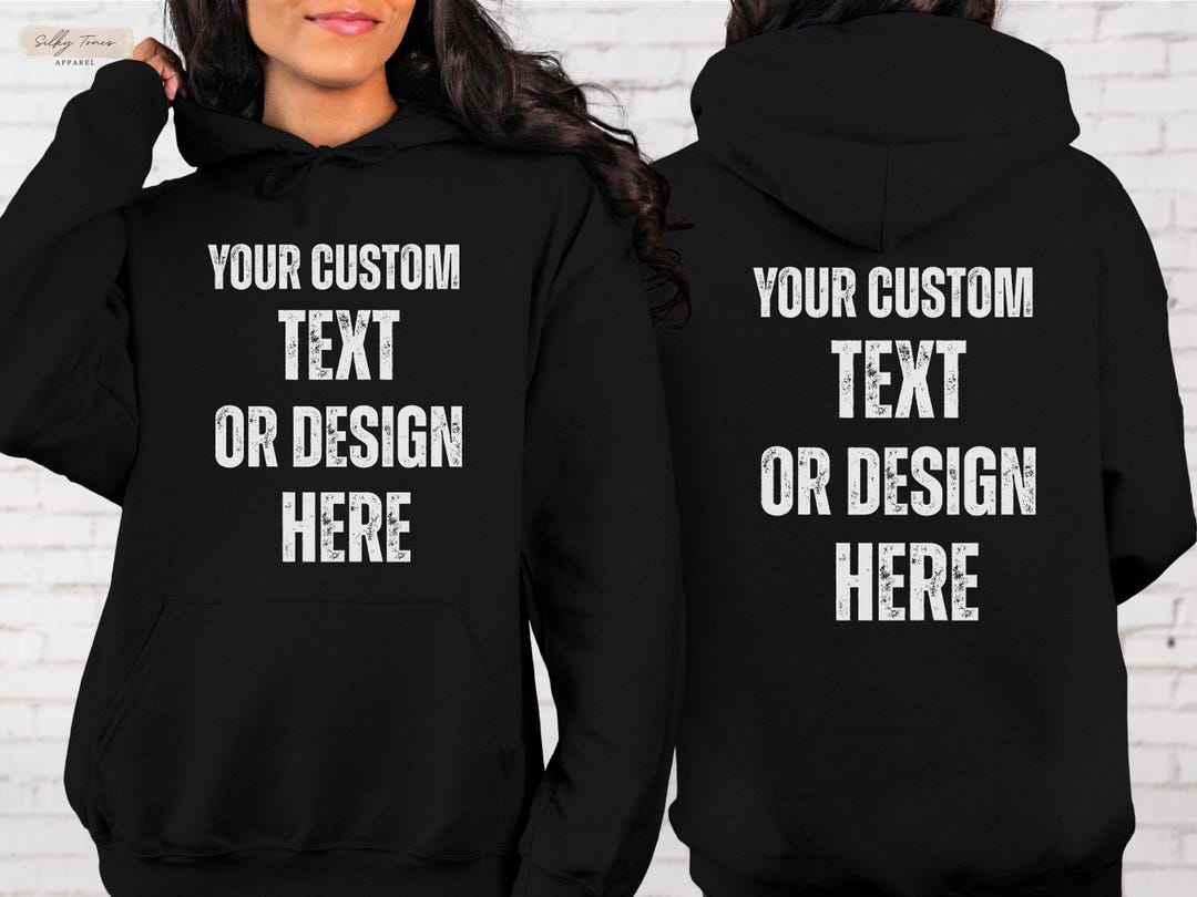 Custom Hoodie With Your Text, Logo or Design, Personalized Hoodie ...