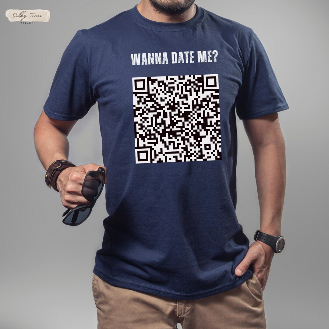 Wanna Date Me QR Code Shirt Front or Back Printed, Personalised QR Code ...