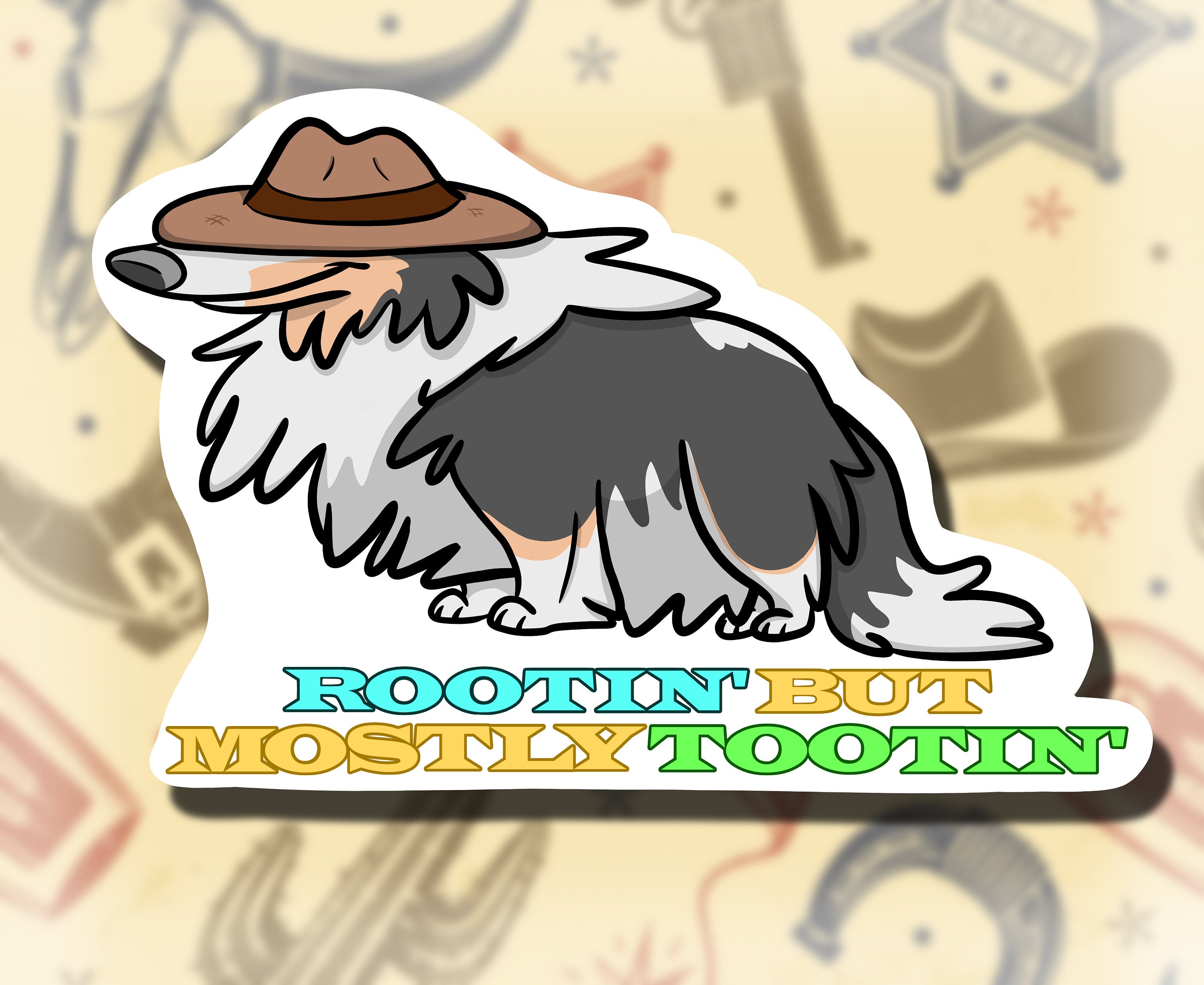Cowdog Sticker Rootin' but Mostly Tootin' - Etsy