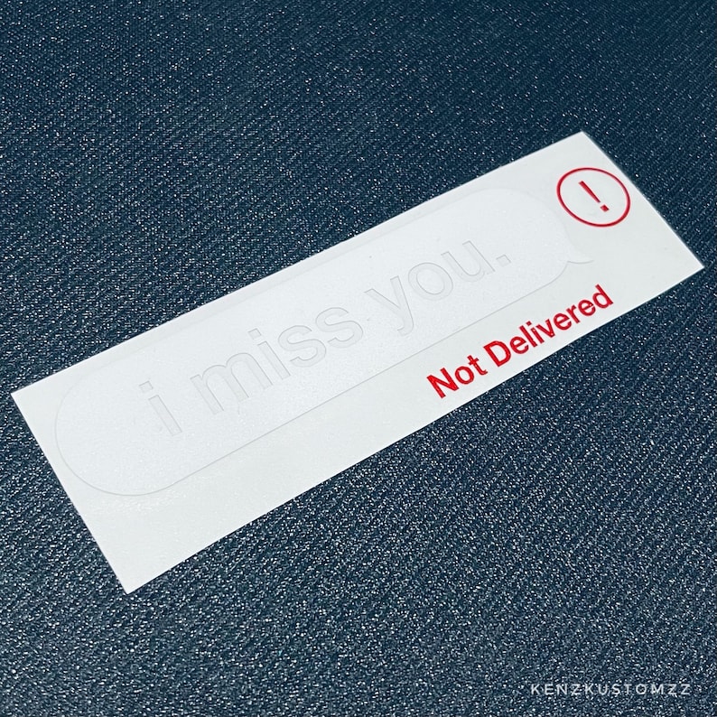 I Miss You / I Love You Unread Text Messages Decal Sad Boy Hours Car ...