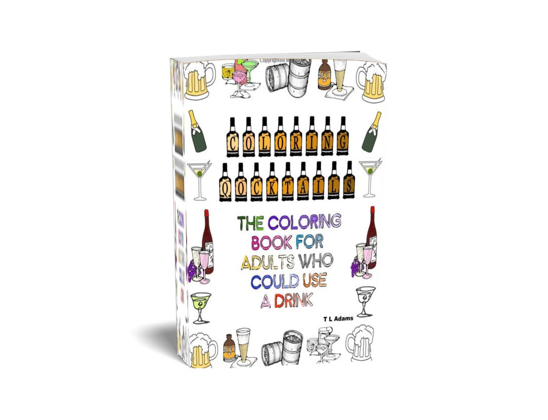 Coloring Cocktails: Drinking Coloring Pages for Adults Who Could Use a ...