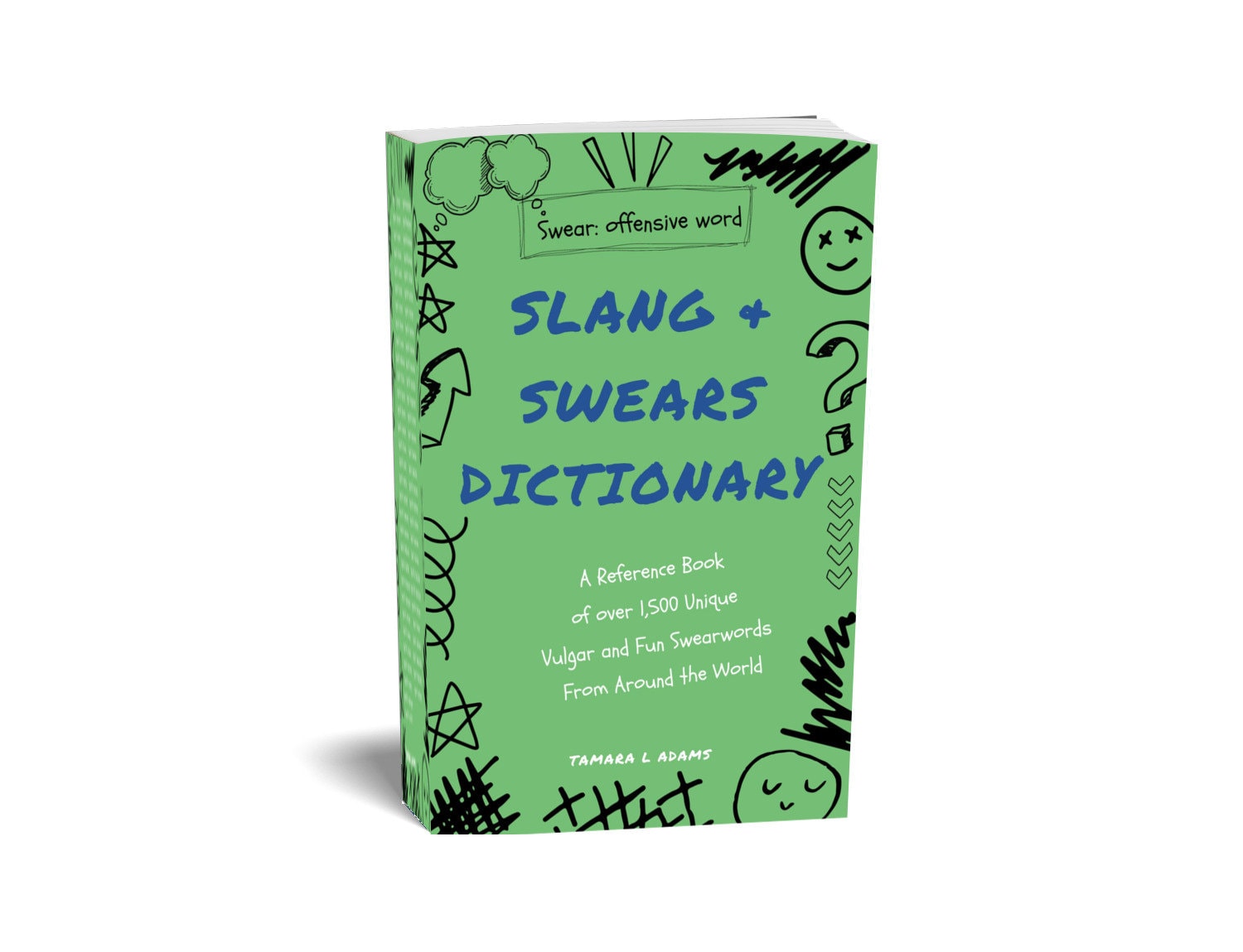 Book of Slang and Swear Word Dictionary for Adults, 1500 Different Swearwords, Swearing, Naughty ...
