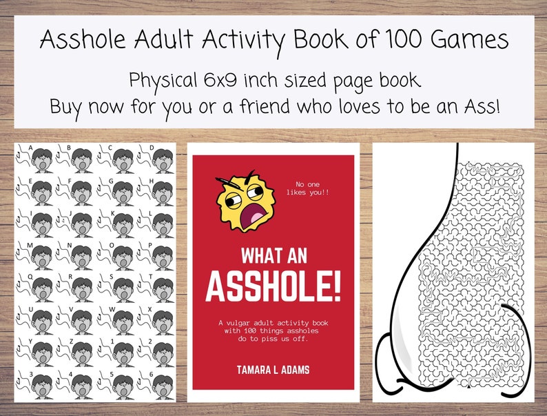 What an Asshole: A Vulgar Adult Activity Book With 100 Things Assholes ...