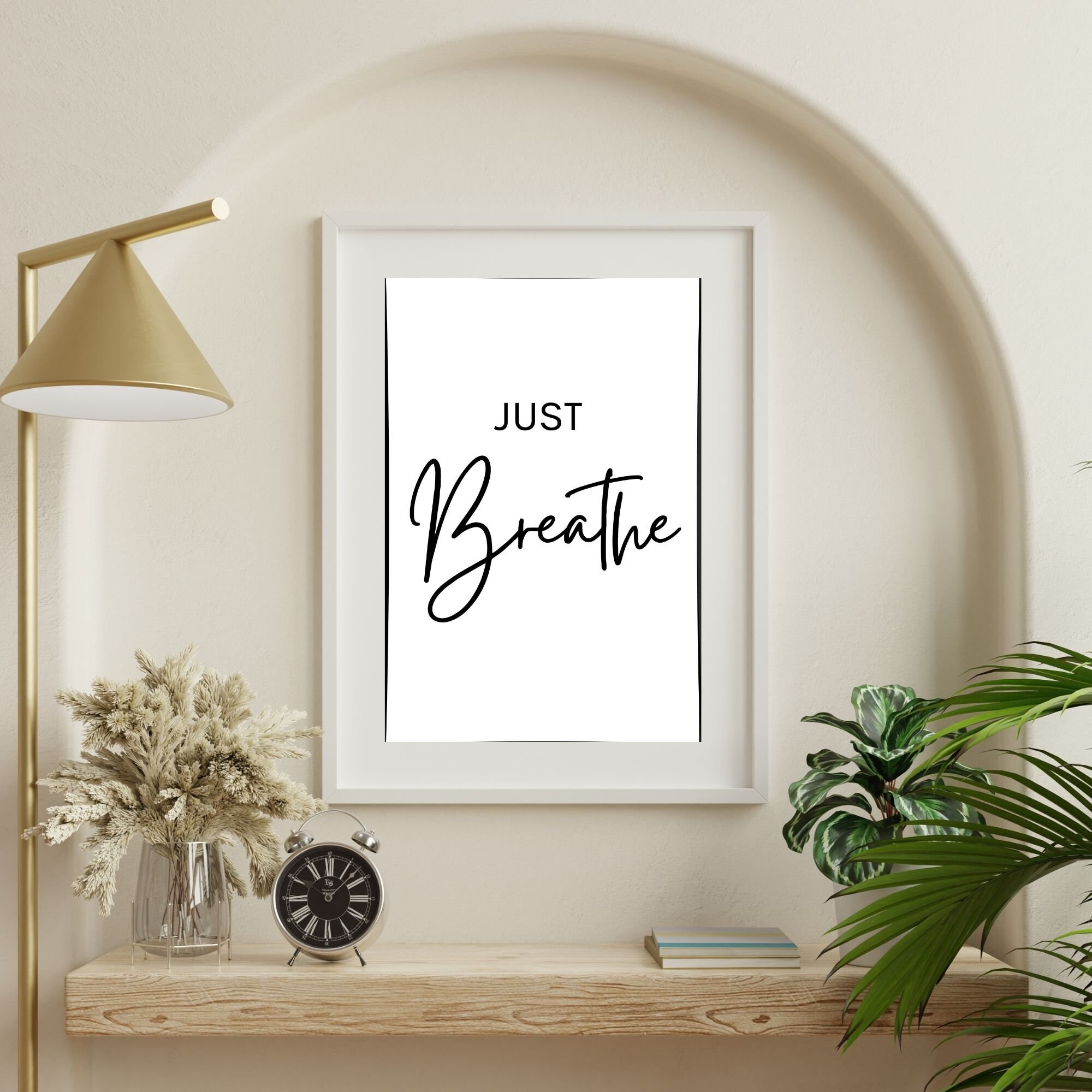 Just Breathe Motivational Quote, Inspirational Poster, Just Breathe ...