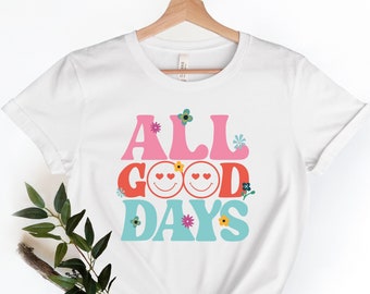 Good Days Shirt - Etsy