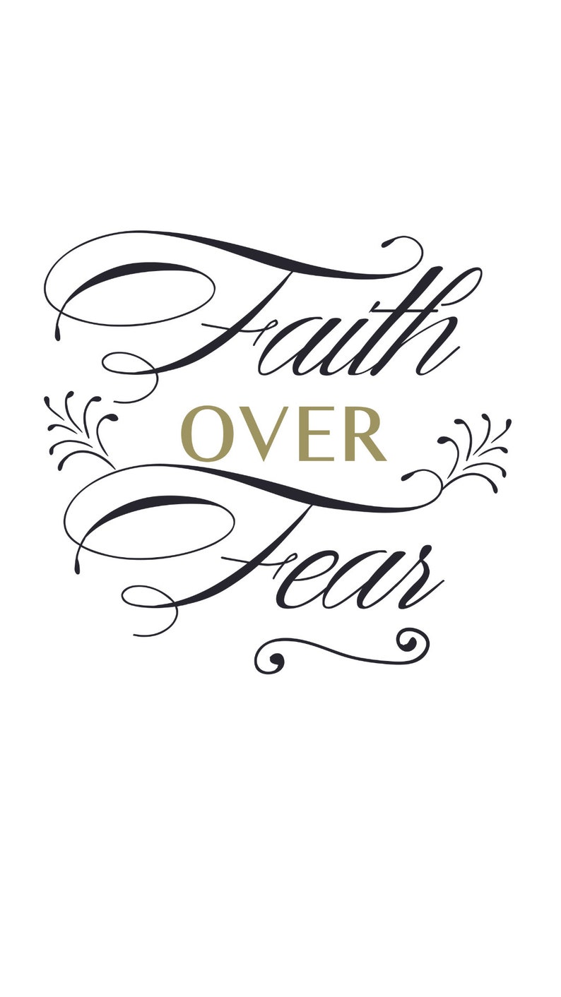 Faith Over Fear SVG | Faith SVG | Fear SVG | Religious Quote Svg ...