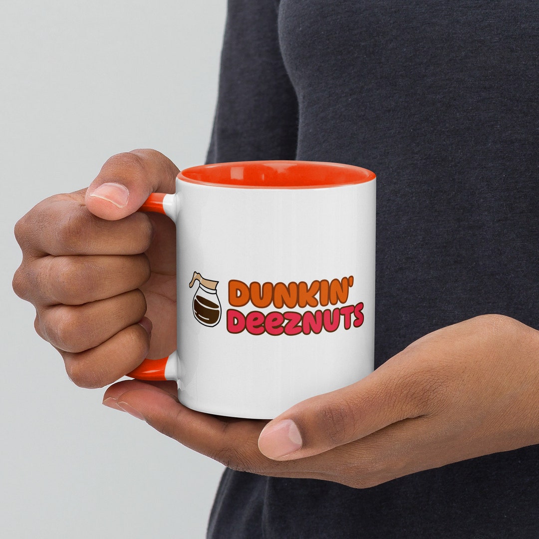 Dunkin' Deeznuts Mug | Funny Mugs | Deez Nuts Matter | Funny Gift ...