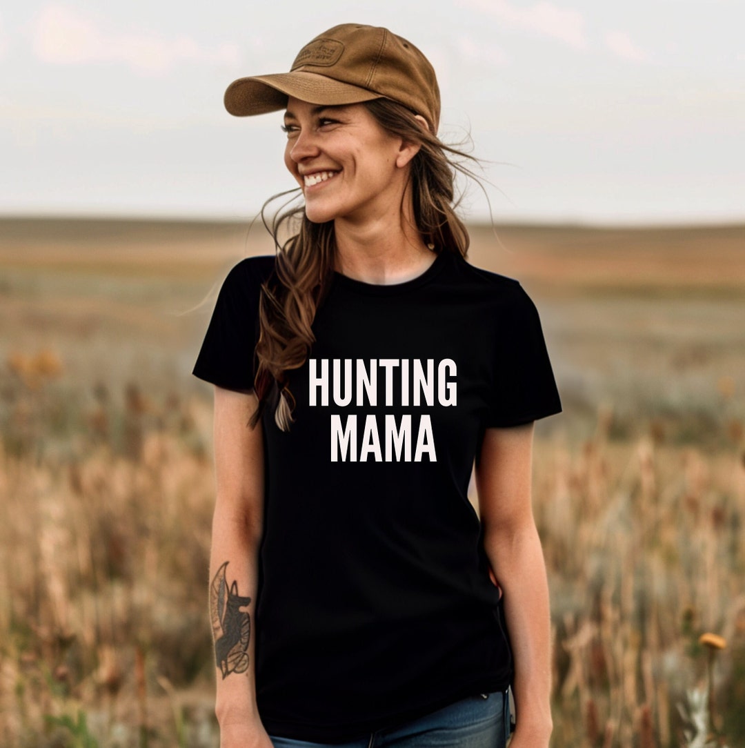 Hunting Mama, Hunt Lovers Tee Gift, Hunting Tee, Deer Season Shirt ...