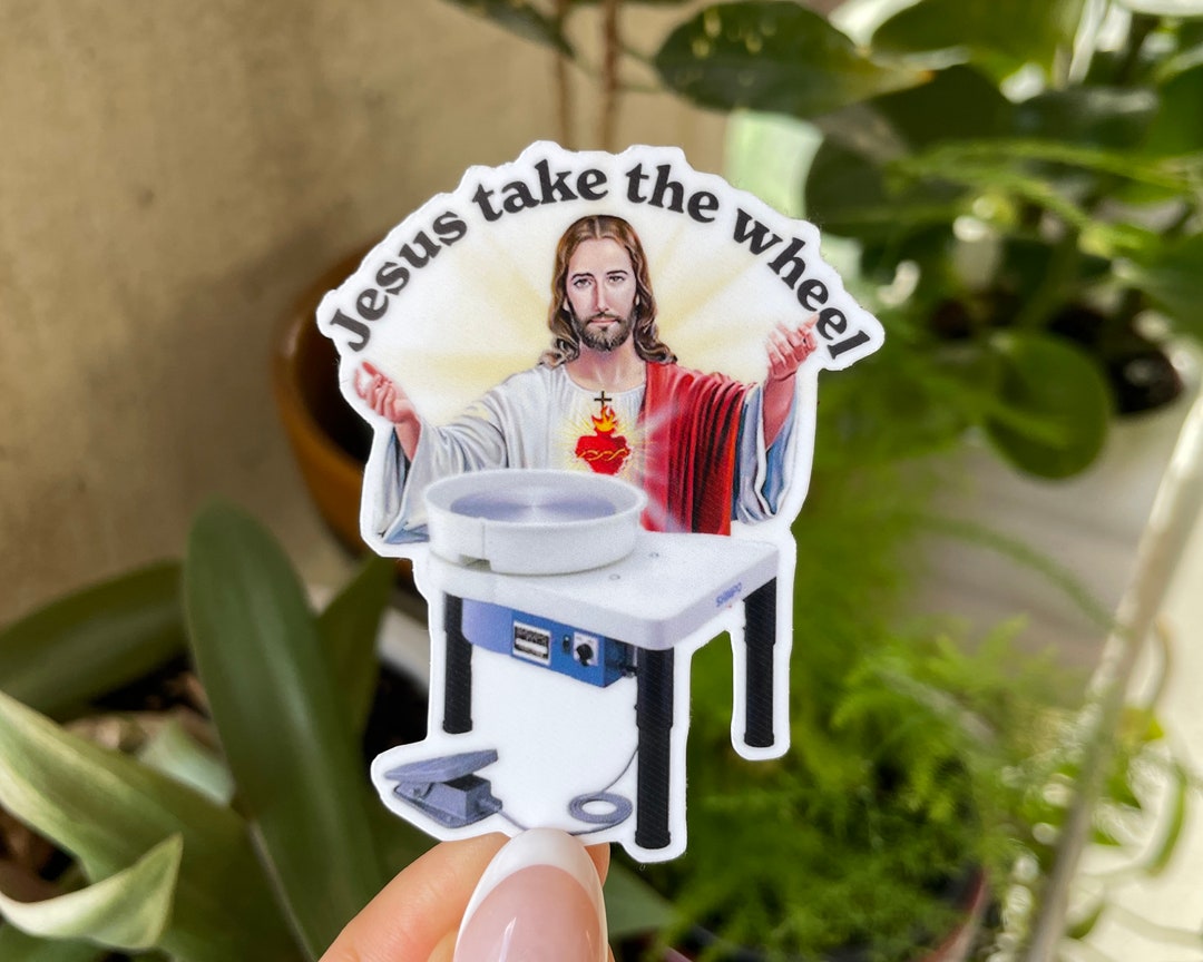 Jesus Take the Wheel Pottery Sticker / Ceramics Clay Throwing / Funny ...