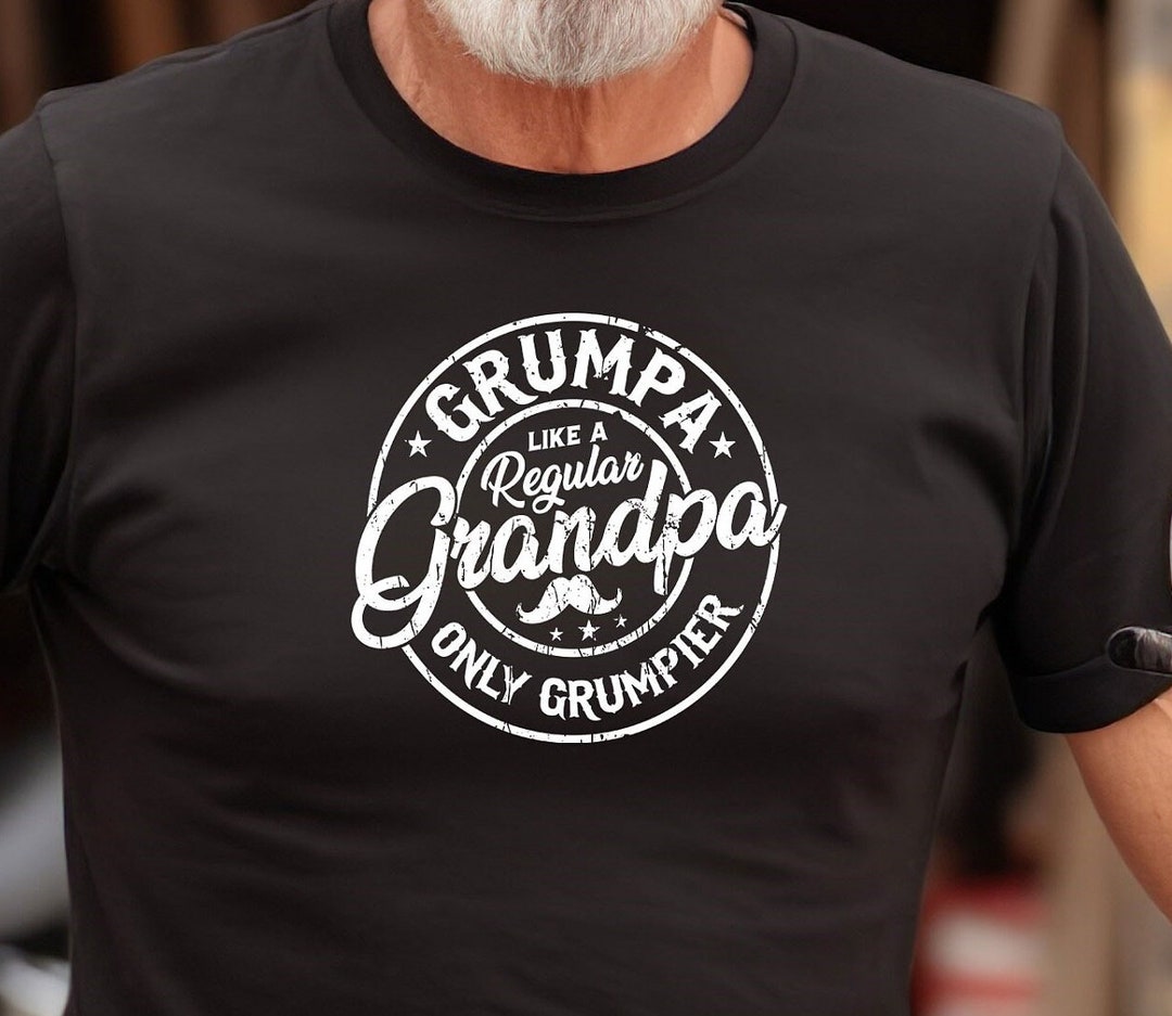 Grumpy Grumpy Grandpa Cute Grandpa Papa Funny Gift Yshirt Hoodie Shirt ...