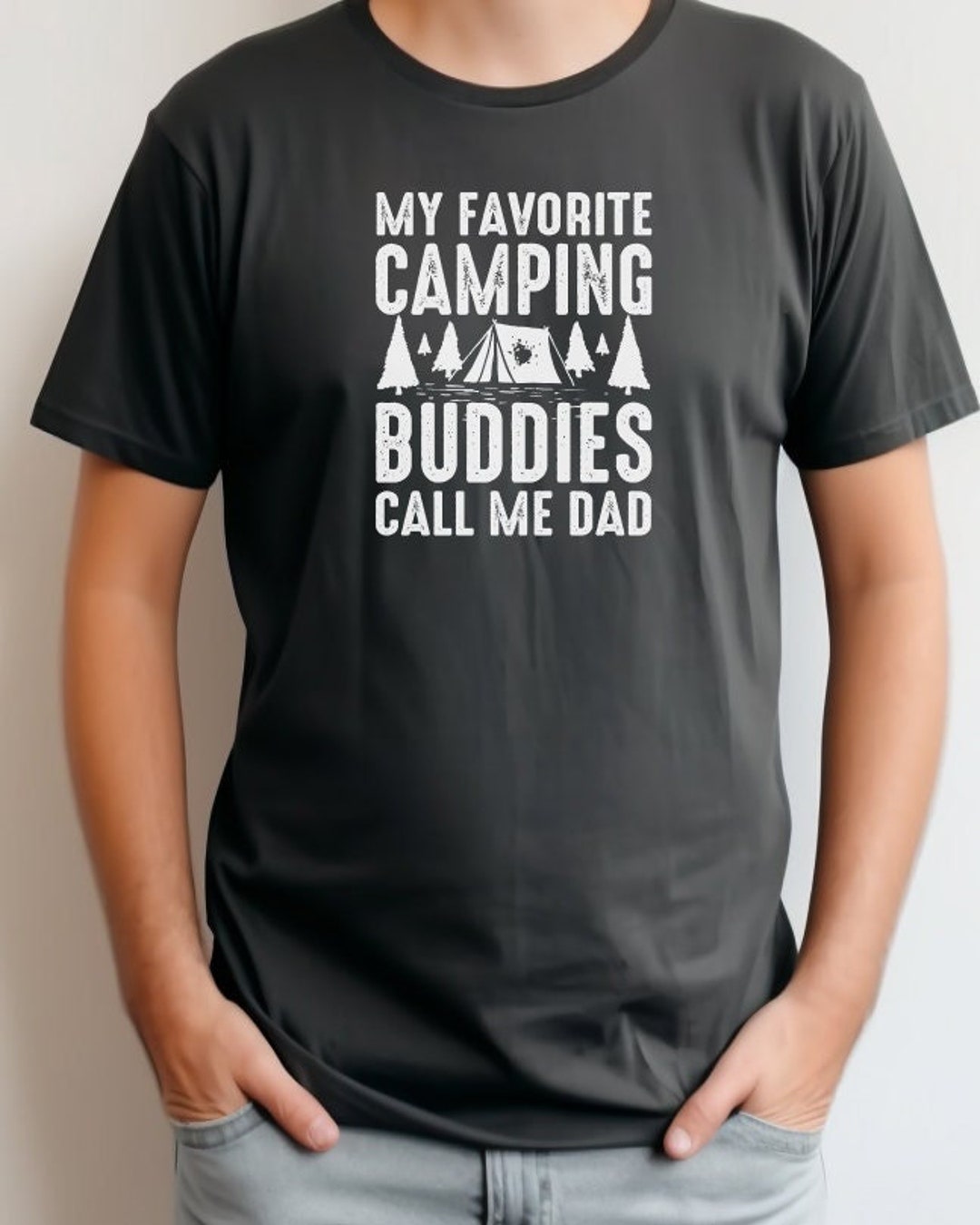 My Favorite Camping Buddies Call Me Dad Camping Gift Fun Father's Day ...
