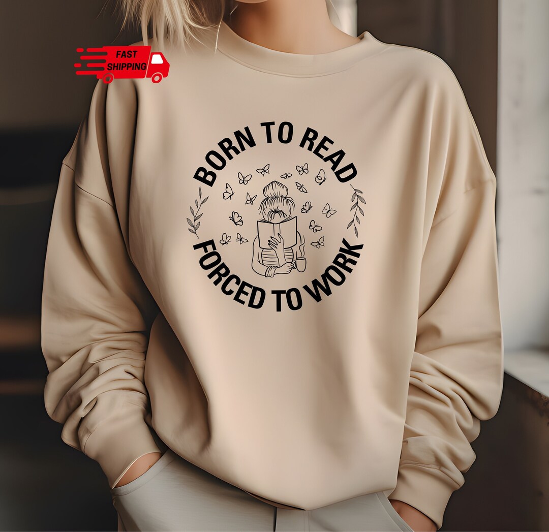 Born to Read Forced to Work Shirt Book Lover T-shirt Gift or Mom ...