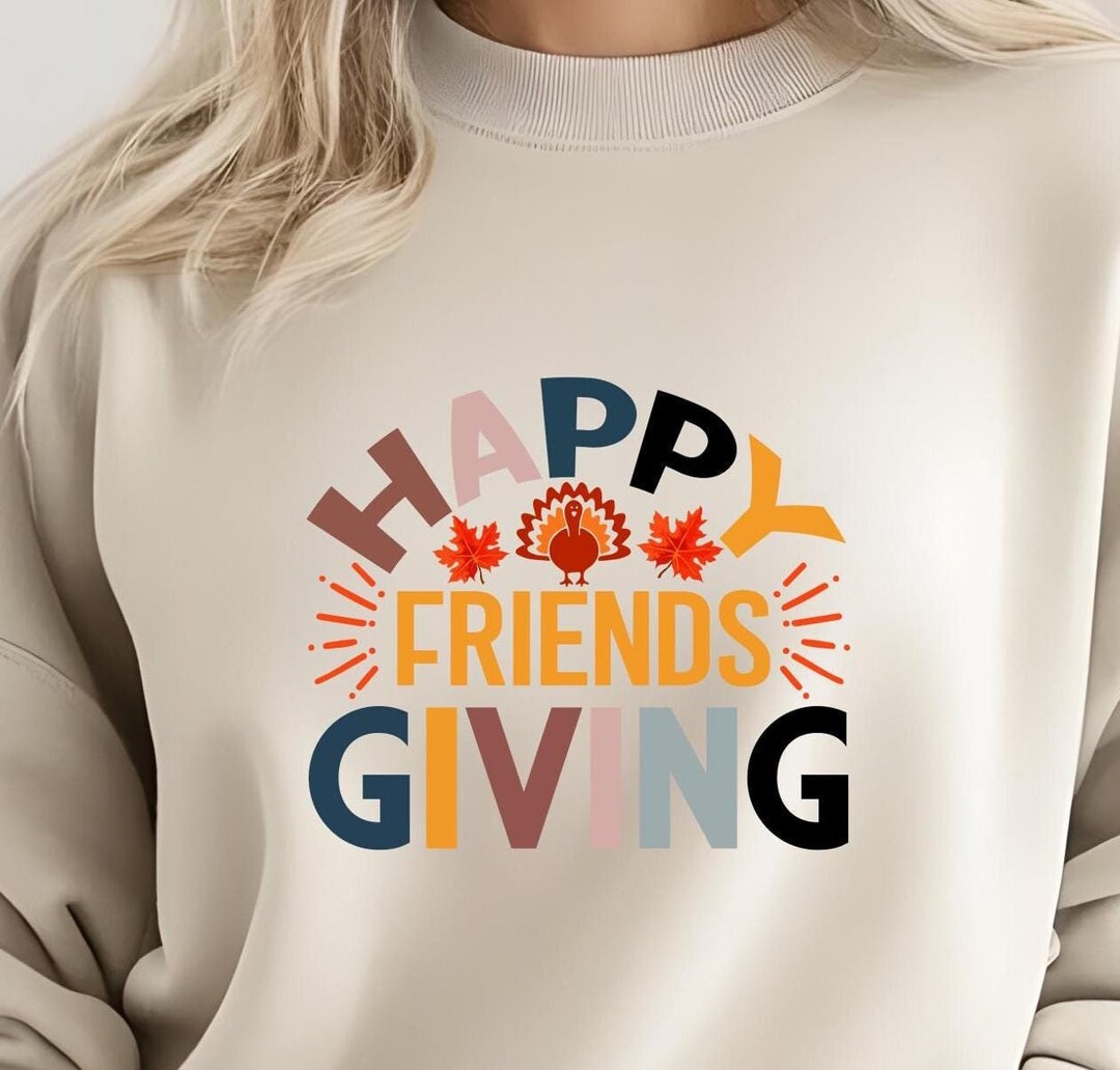 Happy Friends Giving Turkey Shirt, Cheerful Thanksgiving Friend T ...